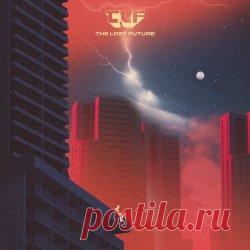 TLF - The Lost Future (2024) Artist: TLF Album: The Lost Future Year ...